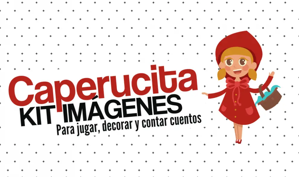 Imágenes de Caperucita Roja para imprimir, contar cuentos y decorar