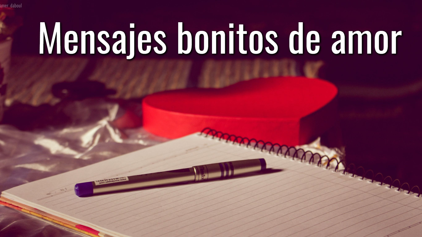 +70 Mensajes bonitos de amor para halagar a tu pareja